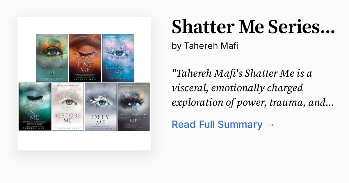 Shatter Me Series 7 Books Collection Set By Tahereh Mafi | Summary, Analysis