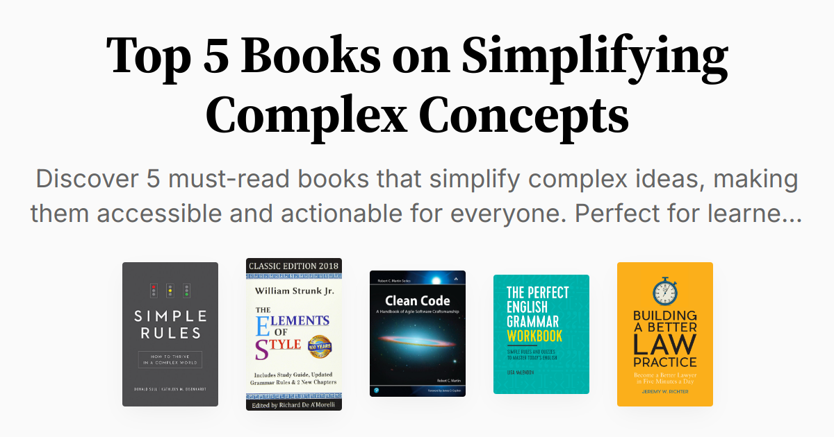 Top 5 Books On Simplifying Complex Concepts Summary And Audio 3766