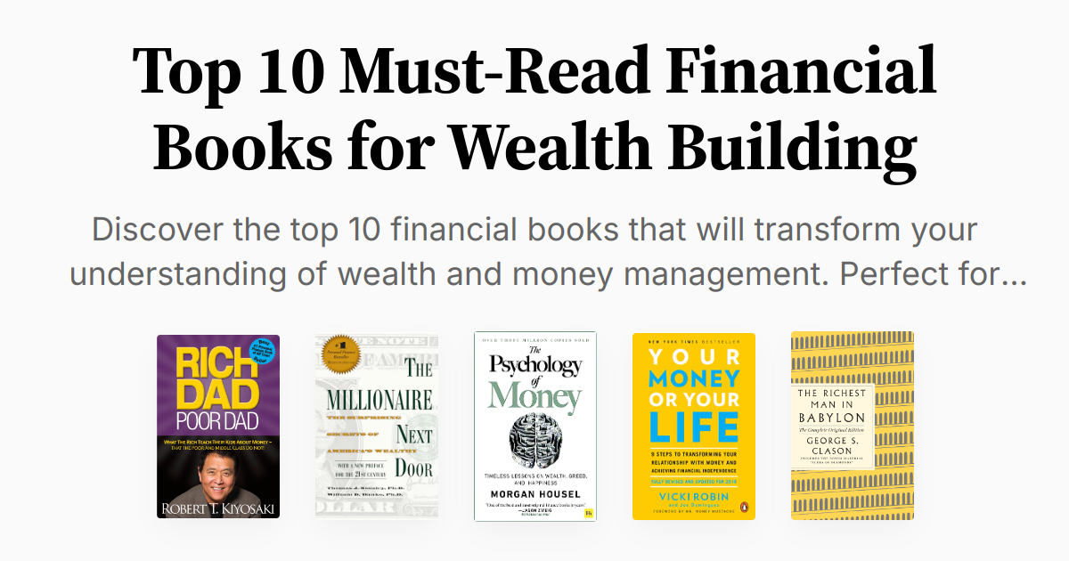 Top 10 Must-Read Financial Books for Wealth Building | Summary & Audio Top 10 Must-Read Financial Books for Wealth Building | Summary & Audio